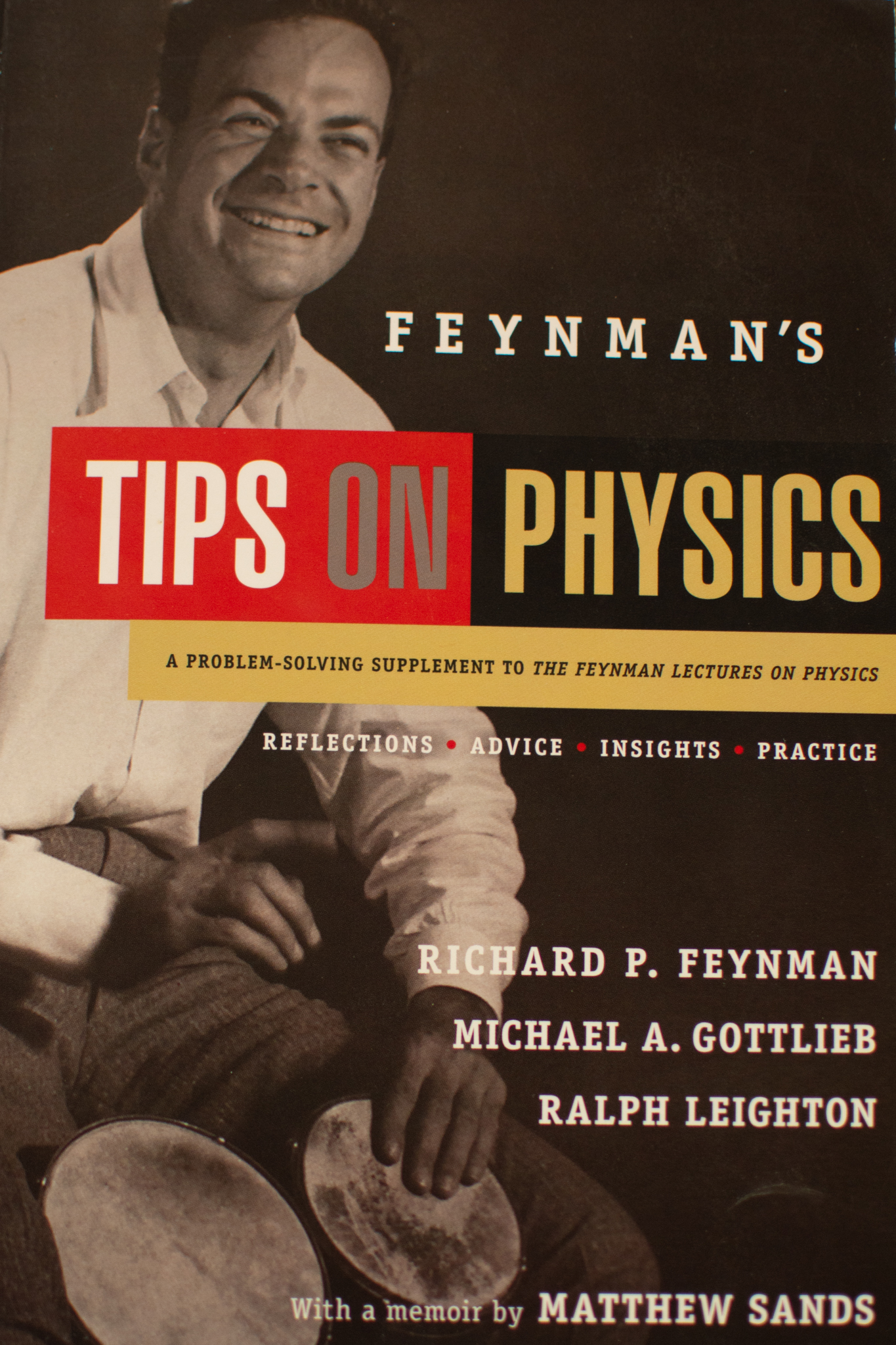Feynman’s Tips on Physics - Learn, Tinker, Build